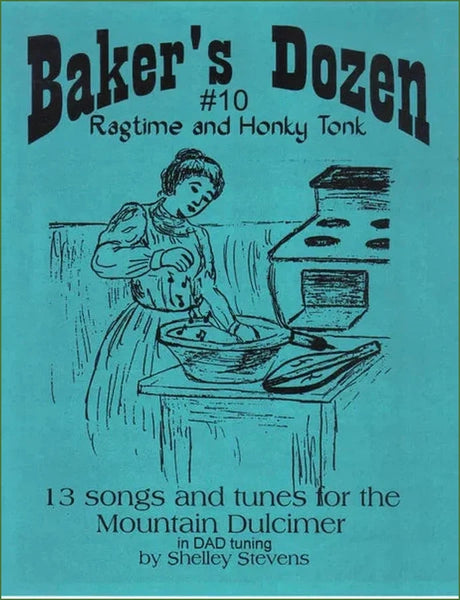 Shelley Stevens - The Baker's Dozen: 13 Songs And Tunes For Mountain D ...
